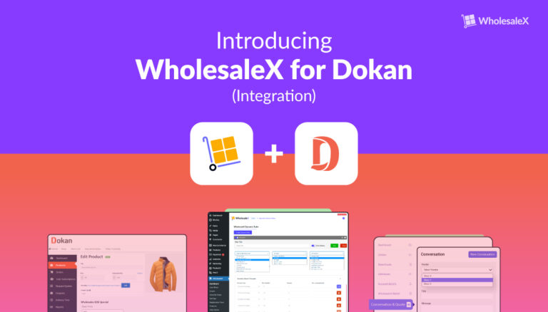 Introducing WholesaleX for Dokan Integration - WholesaleX
